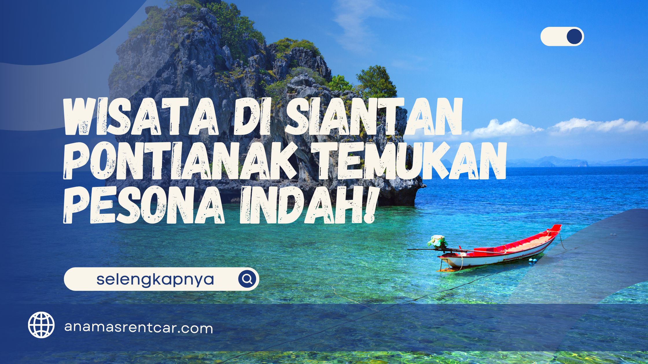 Wisata di Siantan Pontianak - Temukan Pesona Indah!